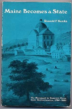 Maine becomes a State;: The movement to separate Maine from ...