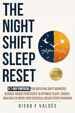 Amazon.com: The Night Shift Sleep Reset: A 7-Day Protocol for Rotating ...