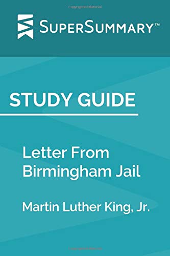 Study Guide: Letter From Birmingham Jail by Martin Luther King, Jr ...