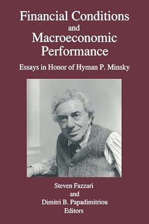 Financial Conditions and Macroeconomic Performance: Essays in Honor of ...
