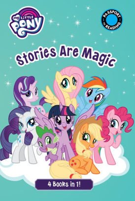 My Little Pony Stories Are Magic (4 Books in 1): Hasbro HUB ...