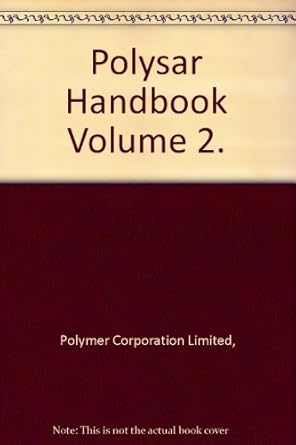 Polysar Handbook Volume 2.: Polymer Corporation Limited,: Amazon.com: Books
