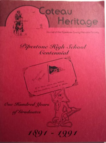 Amazon.com: Coteau Heritage: June 1991: Pipestone High School ...