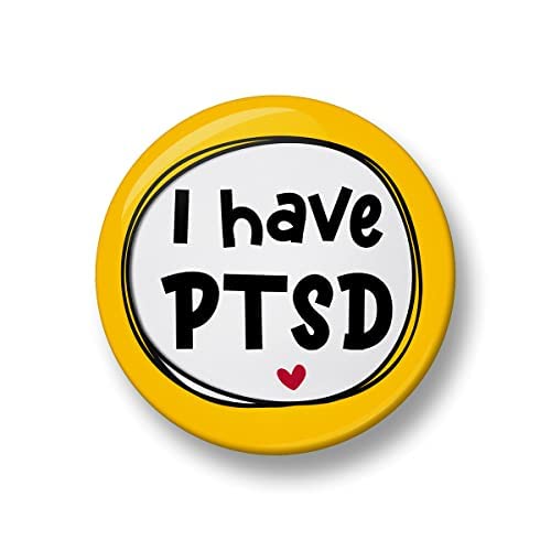 I have PTSD Pin Badge 32mm Post traumatic stress disorder Complex Post ...
