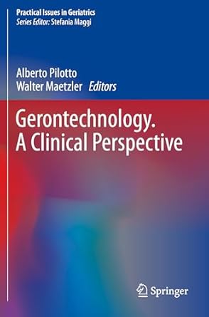 Gerontechnology. A Clinical Perspective: Pilotto, Alberto, Maetzler ...