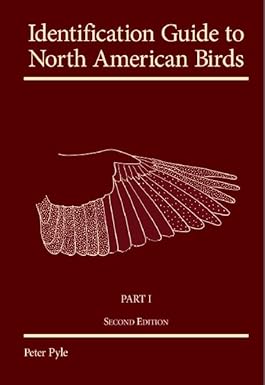 Identification Guide to North American Birds, Part 1, Second Edition ...