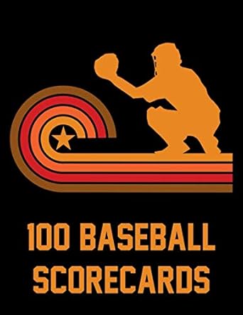 100 Baseball Scorecards: 100 Scoring Sheets For Baseball and Softball ...