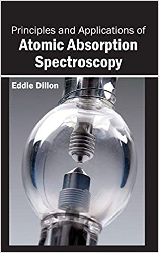 Principles and Applications of Atomic Absorption Spectroscopy: Eddie ...