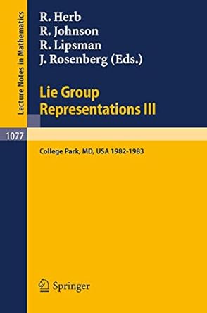 Lie Group Representations III: Proceedings of the Special Year held at ...