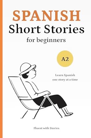 Amazon.com: Spanish Short Stories for Beginners (A2): Learn Spanish ...