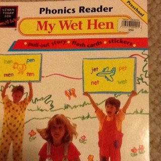 My Wet Hen (Learn Today for Tomorrow: My Phonics Reader Series): Rutman ...