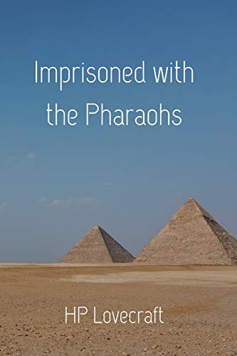 『Imprisoned with the Pharaohs: Also titled Under the Pyramids and ...