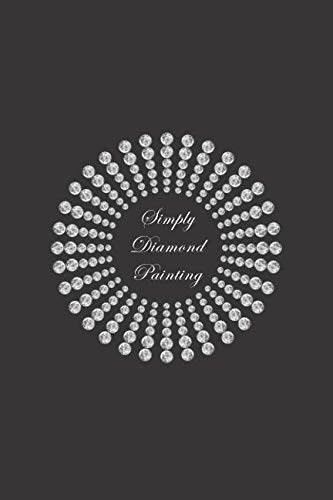 Simply Diamond Painting: [Expanded Version] Log Book to Track DP Art ...