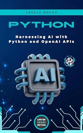 Harnessing AI with Python and OpenAI APIs eBook : Bocso, Laszlo: Amazon ...