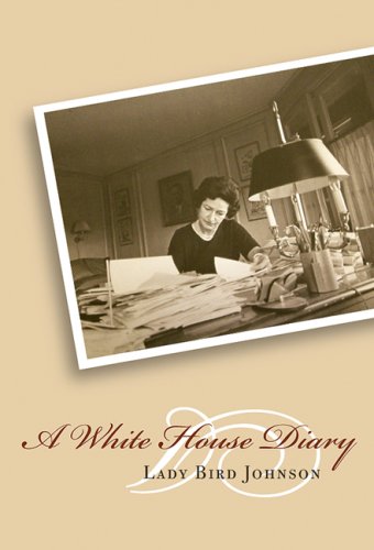 A White House Diary: Johnson, Lady Bird: 9780292717497: Amazon.com: Books