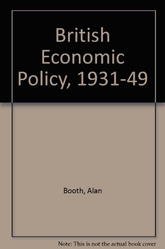 『British Economic Policy, 1931-49』｜感想・レビュー - 読書メーター