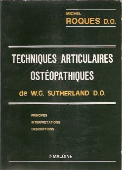 Techniques articulaires ostheopathiques de W.G Sutherland d.o ...