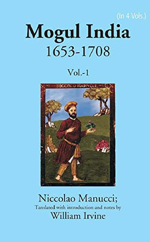 Gyan Publishing House Mogul India 1653-1708 Volume 1st: Niccolao ...