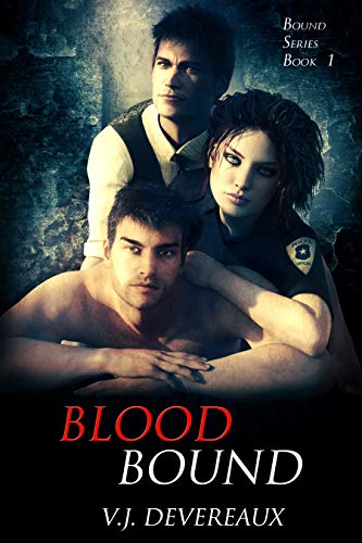 Blood Bound (Bound series Book 1) - Kindle edition by Devereaux, V. J ...
