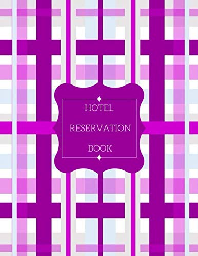 Hotel Reservation Book: Hotel Room Reservation Form Template, Guest ...