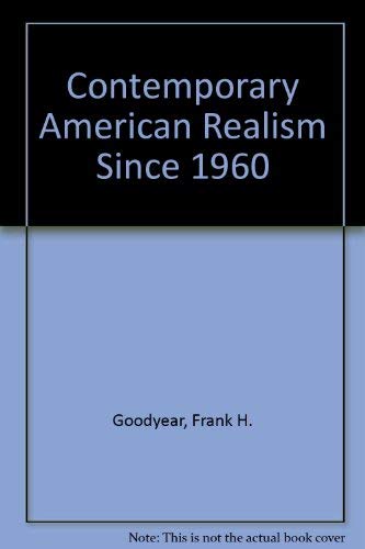 Contemporary American Realism Since 1960: Frank H. Goodyear ...