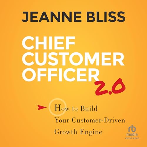 Amazon.com: Chief Customer Officer 2.0: How to Build Your Customer ...
