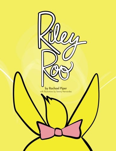 Riley Roo: Piper, Rachael, Hernandez, Tommy: 9781512059144: Amazon.com ...