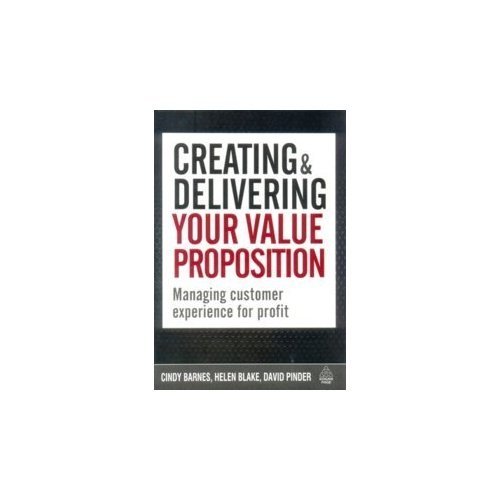 Buy Creating and Delivering Your Value Proposition Book Online at Low Prices in India | Creating ...
