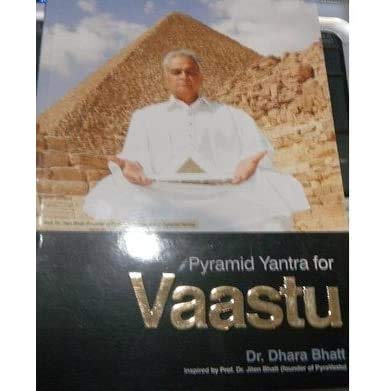 Pyramid Yantra for Vaastu : Dr. Dhara Bhatt: Amazon.in: Books