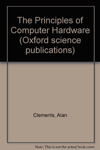 Principles of Computer Hardware: 9780198537045: Computer Science Books ...