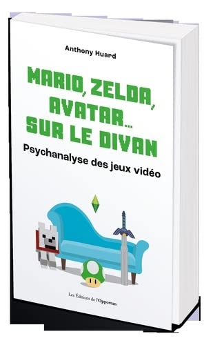 Mario, Zelda, Avatar… sur le divan: La psychanalyse des jeux vidéo ...