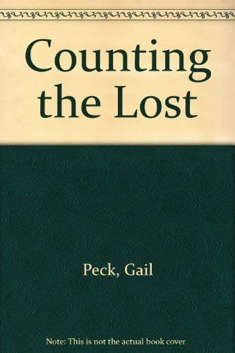 Counting the Lost: Peck, Gail: 9781599483177: Amazon.com: Books