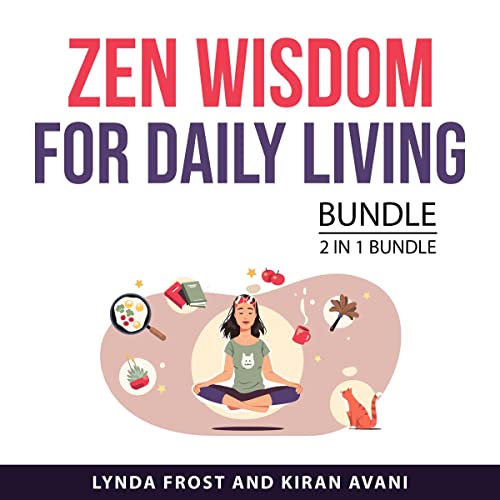 Amazon.com: Zen Wisdom for Daily Living Bundle, 2 in 1 Bundle: The Zen ...