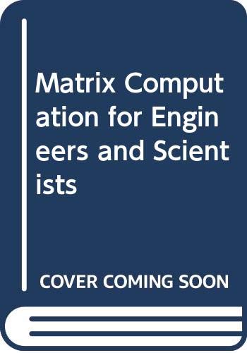 Amazon.com: Matrix Computation for Engineers and Scientists ...