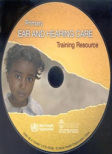 Primary Ear and Hearing Care Training Resource: Basic Level - Trainer's ...