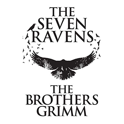 Amazon.com: The Seven Ravens (Audible Audio Edition): The Brothers ...