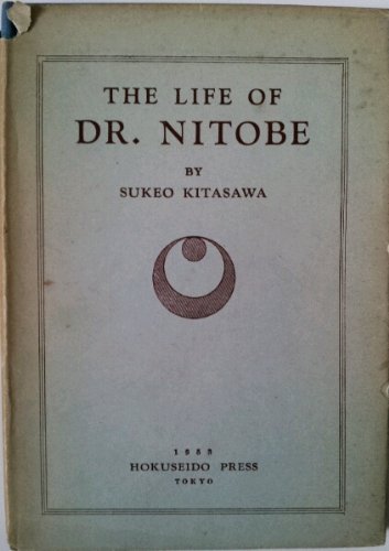 Amazon.com: The Life of Dr. Nitobe: Kitasawa, Sukeo: Books