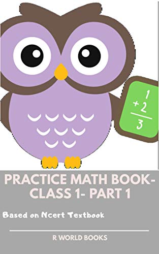 NCERT CLASS 1 PRACTICE MATH BOOK- PART 1 eBook : Rawal, Ruchi: Amazon ...