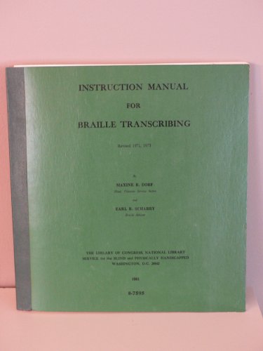 Instruction Manual For Braille Transcribing: Maxine B. Dorf, Earl R ...