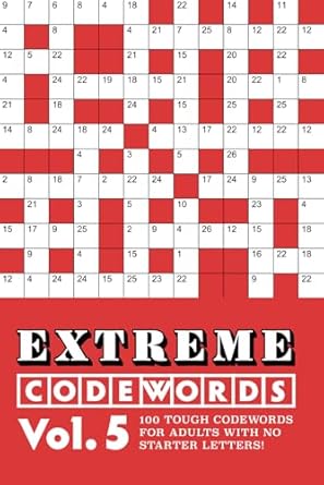 Extreme Codewords Volume 5: 100 tough codewords for adults with no ...