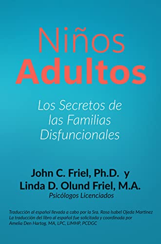 Niños Adultos : Los secretos de las familias disfuncionales (Spanish ...