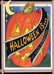 Halloween Is...: Gibbons, Gail: 9780823417582: Amazon.com: Books