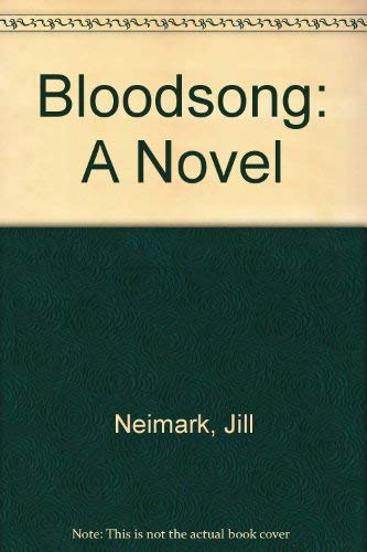 Bloodsong: A Novel: Neimark, Jill: 9780517164426: Amazon.com: Books