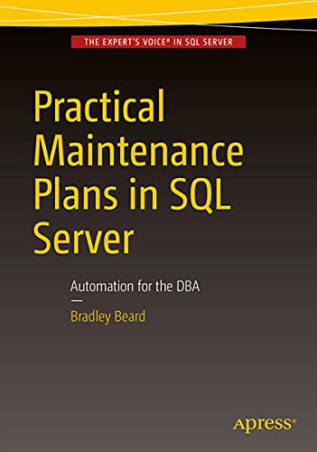 Buy Practical Maintenance Plans in SQL Server Book Online at Low Prices in India | Practical ...