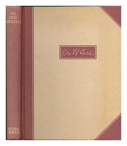 THE CREE JOURNALS, The Voyages of Edward H. Cree, Surgeon R.N. as ...
