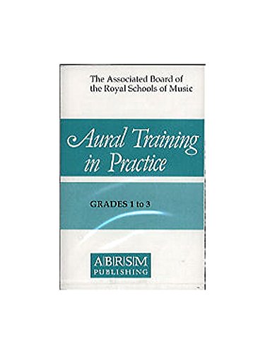 Aural Training in Practice: Grades 1 to 3 (Bk. 1): Ronald Smith ...