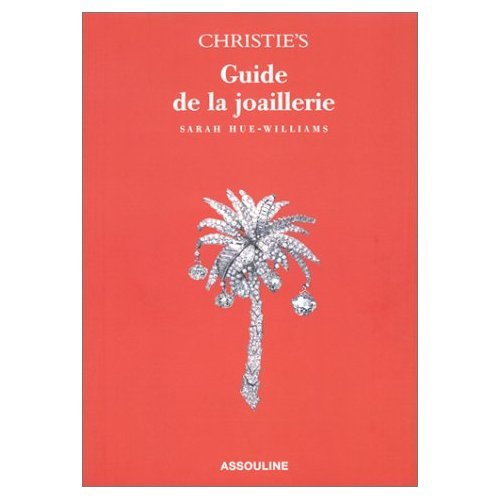 CHRISTIE S GUIDE JOAILLERIE: Amazon.co.uk: SARAH, HUE-WILLIAMS ...