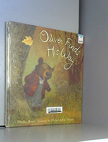Oliver Finds His Way: Root, Phyllis: 9780744585421: Amazon.com: Books