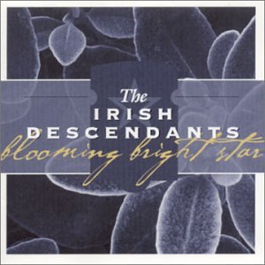 Blooming Bright Star: Irish Descendants: Amazon.in: Music}