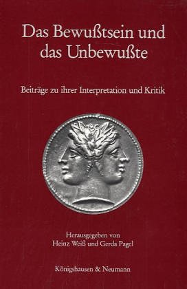 Das Bewusstsein und das Unbewusste: Beiträge zu ihrer Interpretation ...